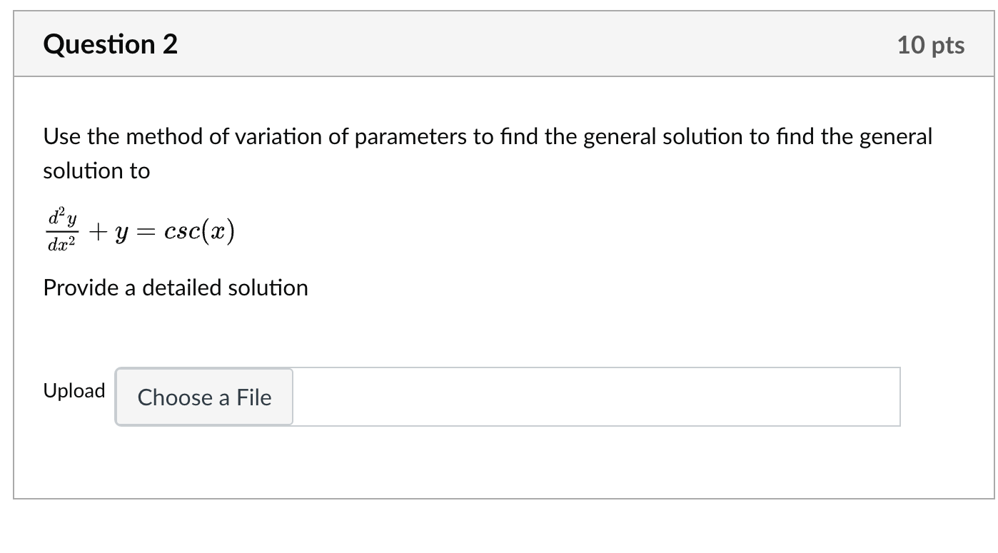 Solved Question 2Use the method of ﻿variation of ﻿parameters | Chegg.com