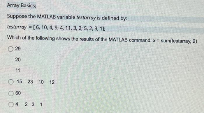 Solved Suppose The Matlab Variable Testarray Is Defined By