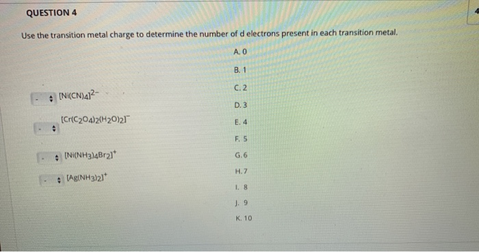 Solved QUESTION 4 Use the transition metal charge to | Chegg.com