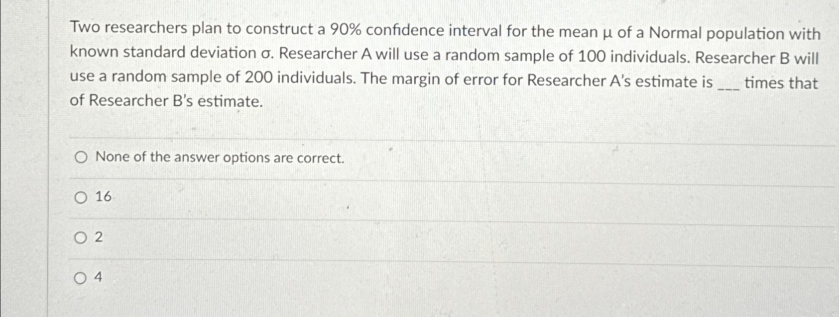 Solved Two researchers plan to construct a 90% ﻿confidence | Chegg.com