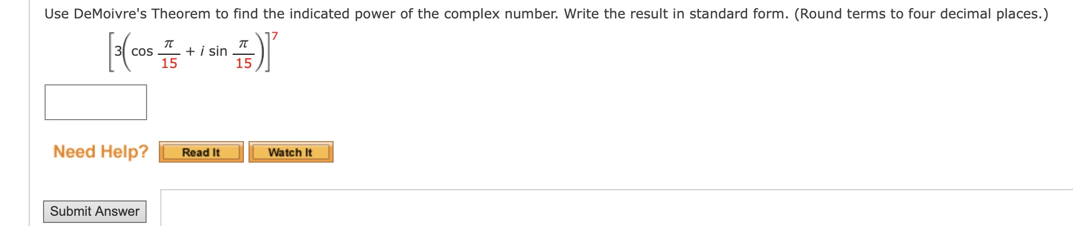 Solved Use DeMoivre's Theorem to find the indicated power of | Chegg.com