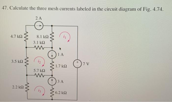 Solved 47. Calculate the three mesh currents labeled in the | Chegg.com
