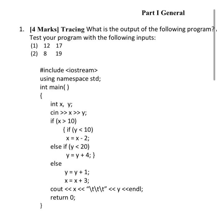 Solved Part I General 1. [4 Marks) Tracing What is the | Chegg.com Solved Part I General 1. [4 Marks) Tracing What is the | Chegg.com
