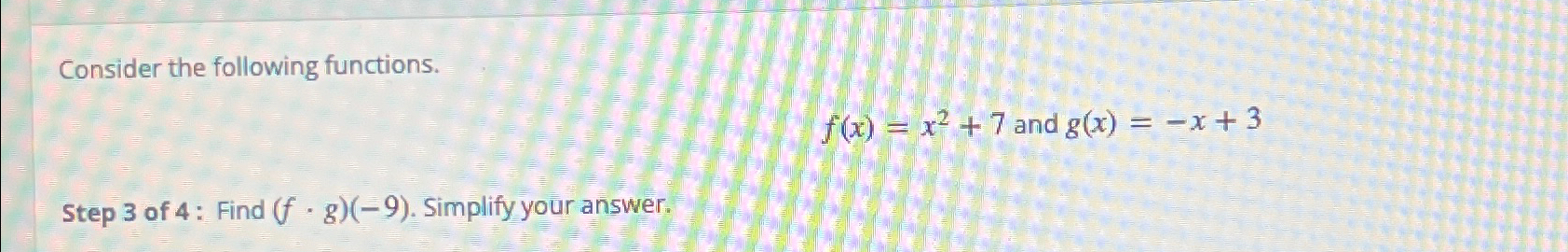 Solved Consider the following functions.f(x)=x2+7 ﻿and | Chegg.com