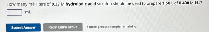 Solved How many milliliters of 9.27M hydroiodic acid | Chegg.com