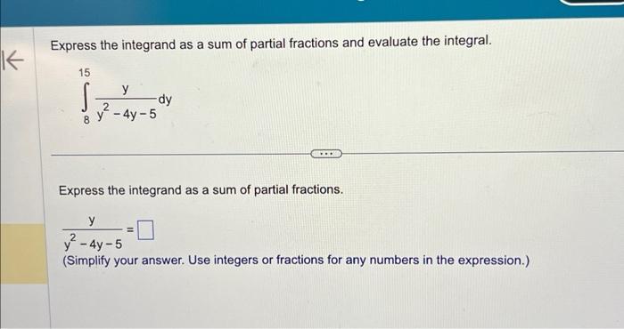 Solved Express the integrand as a sum of partial fractions | Chegg.com