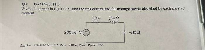 Solved Q3. Text Prob. 11.2 Given the circuit in Fig 11.35, | Chegg.com