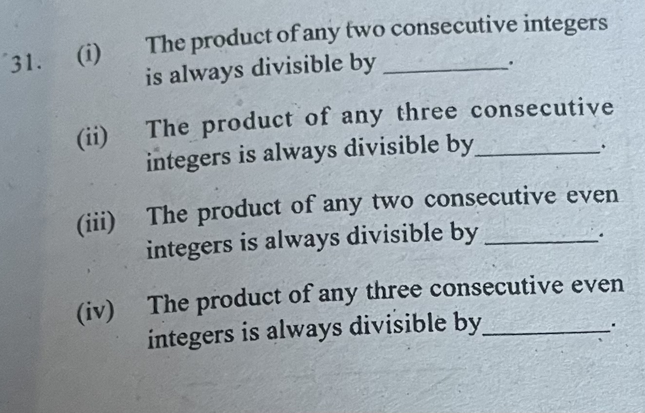 Solved (i) ﻿The product of any two consecutive integers is | Chegg.com