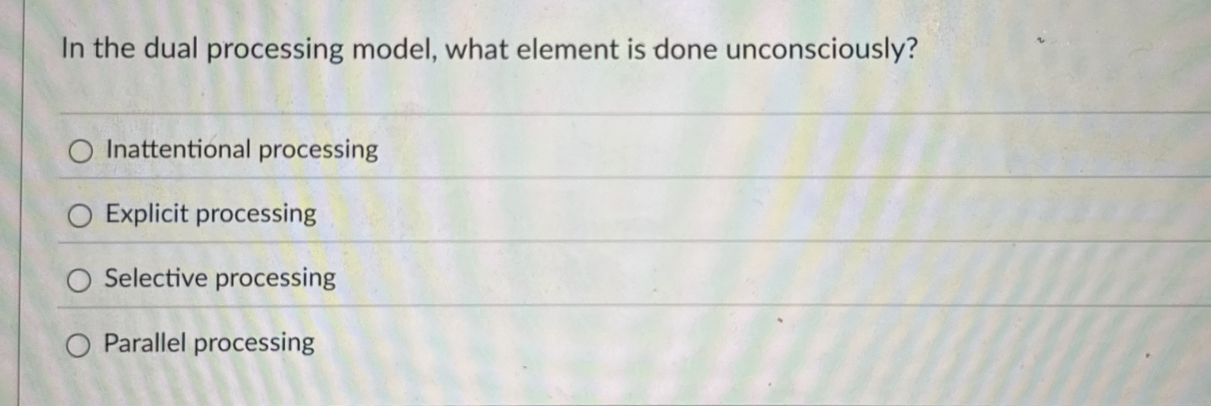 Solved In the dual processing model, what element is done | Chegg.com