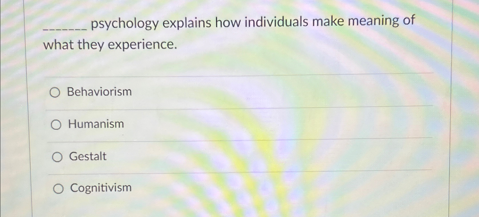 Solved psychology explains how individuals make meaning of | Chegg.com