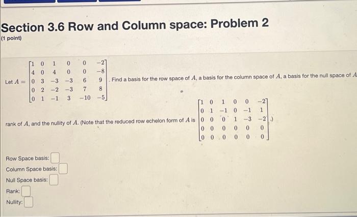 Solved Section 3.6 Row and Column space: Problem 2 (1 point) | Chegg.com