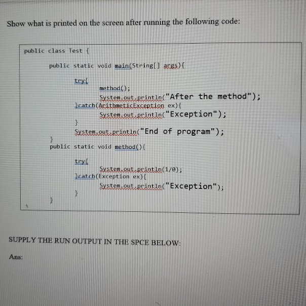 Solved Show what is printed on the screen after running the | Chegg.com