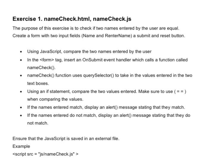 Solved Exercise 1. nameCheck.html, nameCheck.js The purpose | Chegg.com