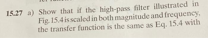 Solved 15.27 a) Show that if the high-pass filter | Chegg.com