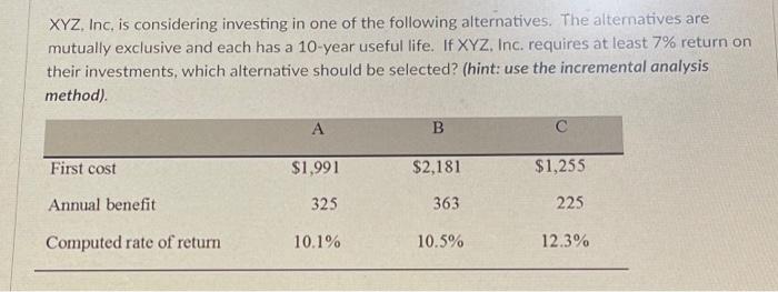 Solved XYZ, Inc, is considering investing in one of the | Chegg.com