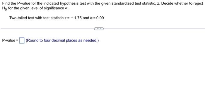 Solved Find The P Value For The Indicated Hypothesis Test