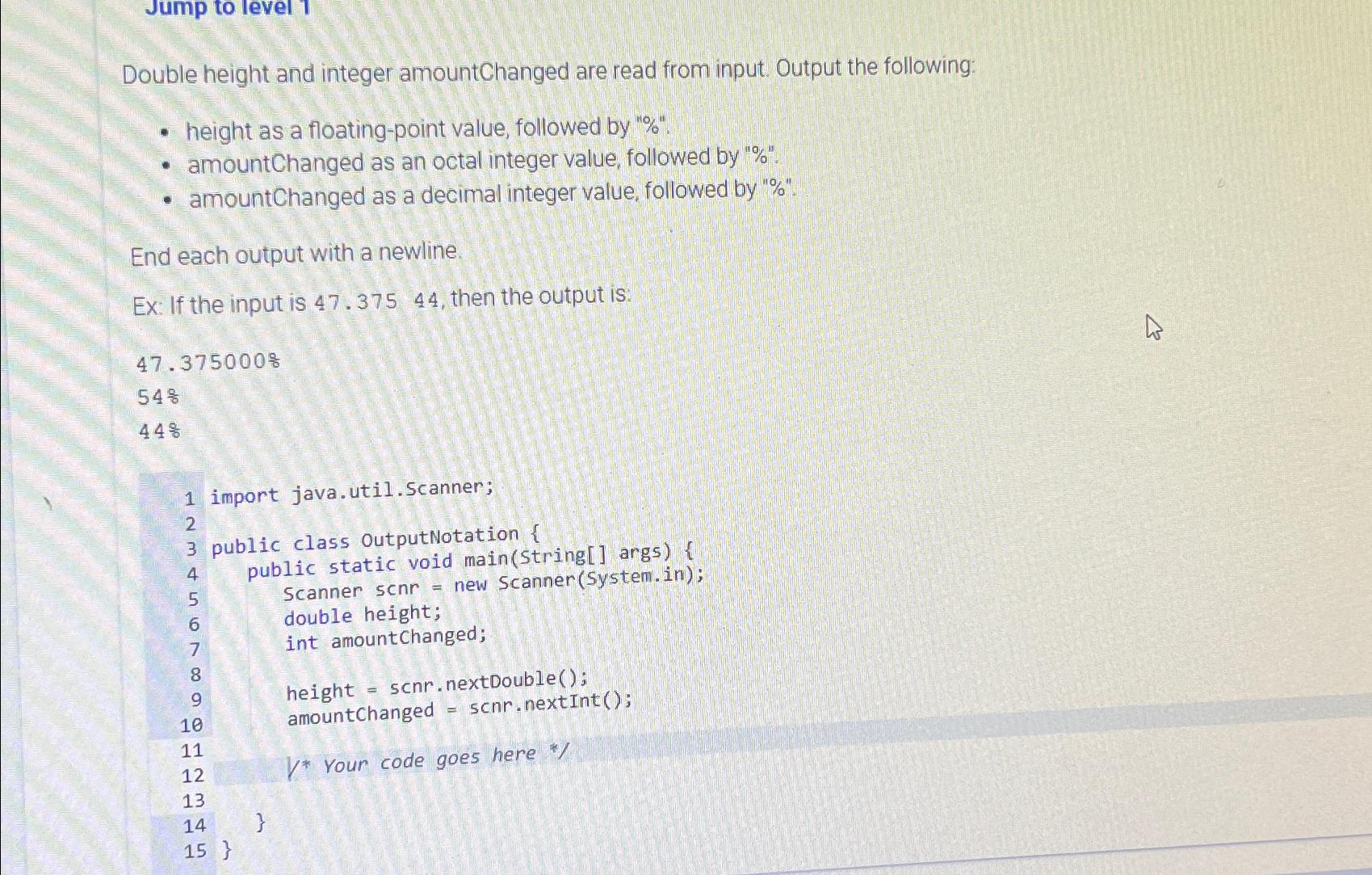 Solved Double height and integer amountChanged are read from | Chegg.com
