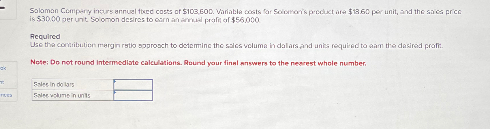 Solved Solomon Company incurs annual fixed costs of | Chegg.com