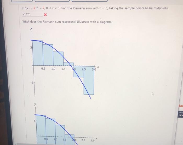 Solved If f(x) = 2x2 - 7,0 SXS 3, find the Riemann sum with | Chegg.com