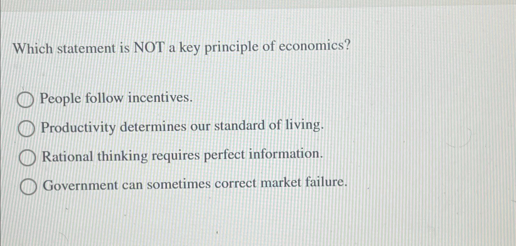 Solved Which statement is NOT a key principle of | Chegg.com