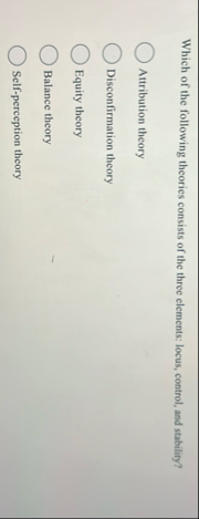 Solved Which of the following theories consists of the three | Chegg.com