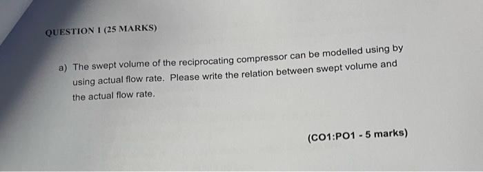 Solved a) The swept volume of the reciprocating compressor | Chegg.com