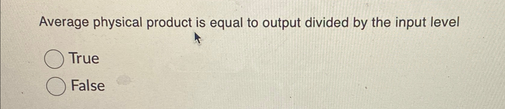 Solved Average physical product is equal to output divided | Chegg.com