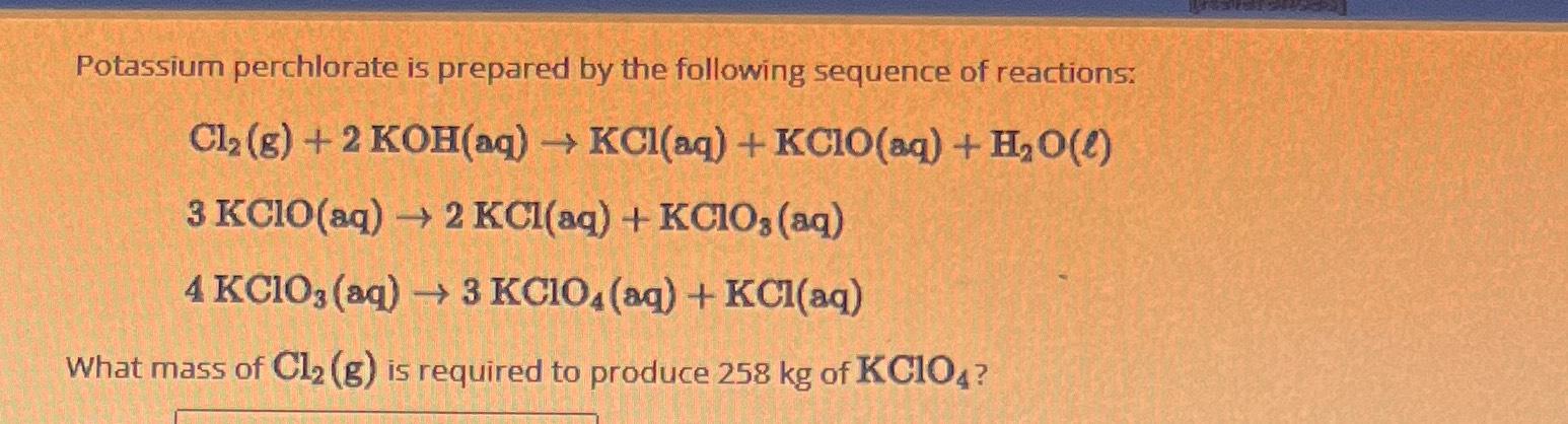 Solved Potassium perchlorate is prepared by the following | Chegg.com
