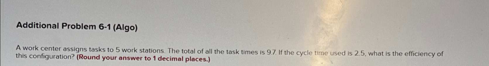 Solved A work center assigns tasks to 5 ﻿work stations. The | Chegg.com