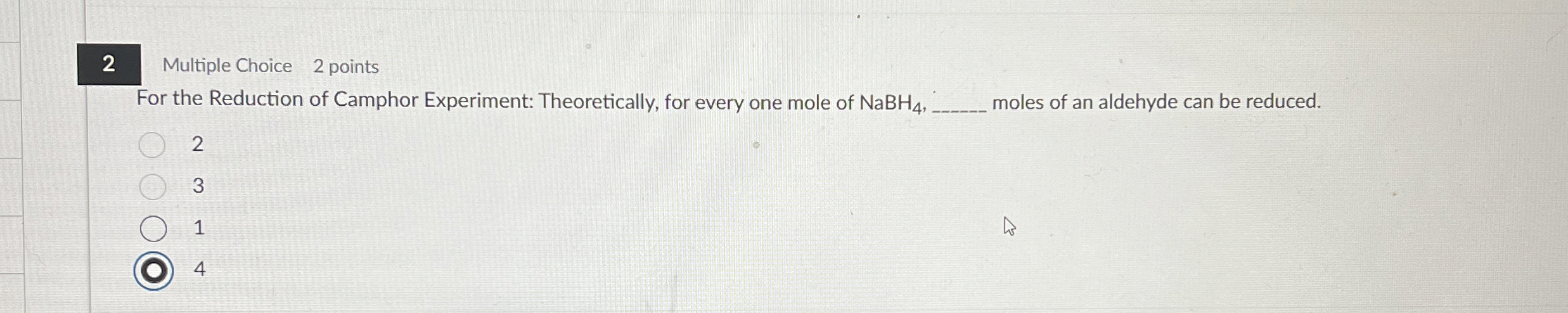 Solved 2 ﻿Multiple Choice 2 ﻿pointsFor the Reduction of | Chegg.com