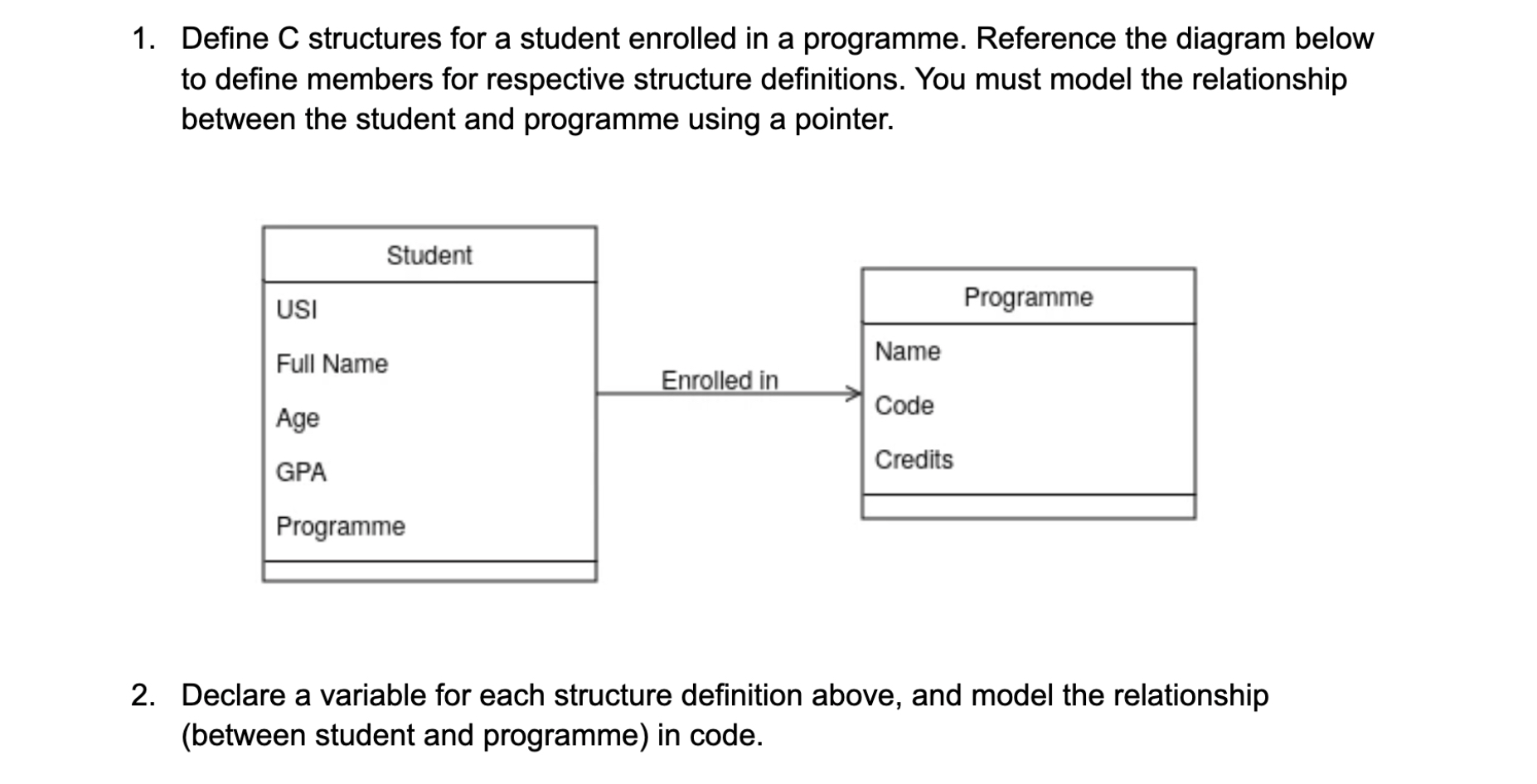Solved Define C ﻿structures for a student enrolled in a | Chegg.com