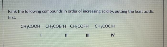 Solved rank the following compounds in order of increasing | Chegg.com