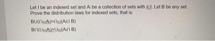 Solved Let I be an indexed set and A be a collection of sets | Chegg.com
