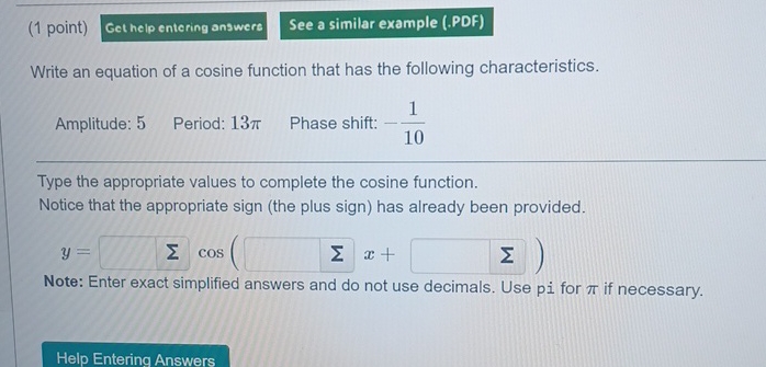 Solved (1 ﻿point)Write an equation of a cosine function that | Chegg.com