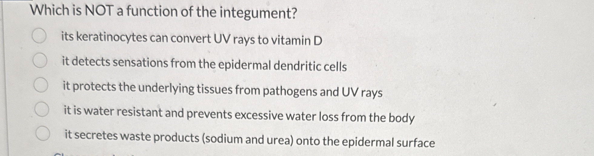Solved Which is NOT a function of the integument?its | Chegg.com