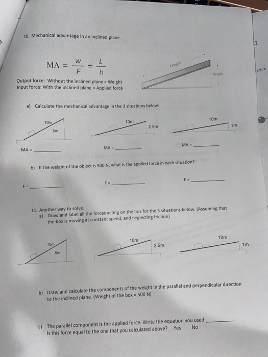 Solved 10. Mechanical advantage in an inclined plane. 12 | Chegg.com
