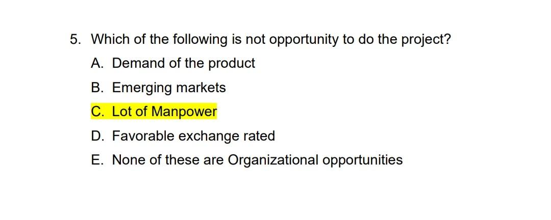 Solved 5. Which of the following is not opportunity to do | Chegg.com