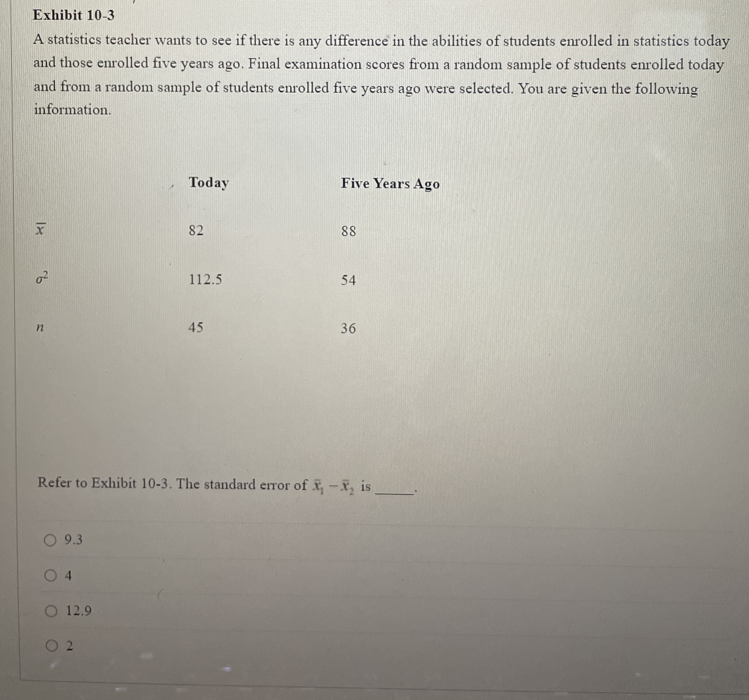 Solved Exhibit 10-3A statistics teacher wants to see if | Chegg.com