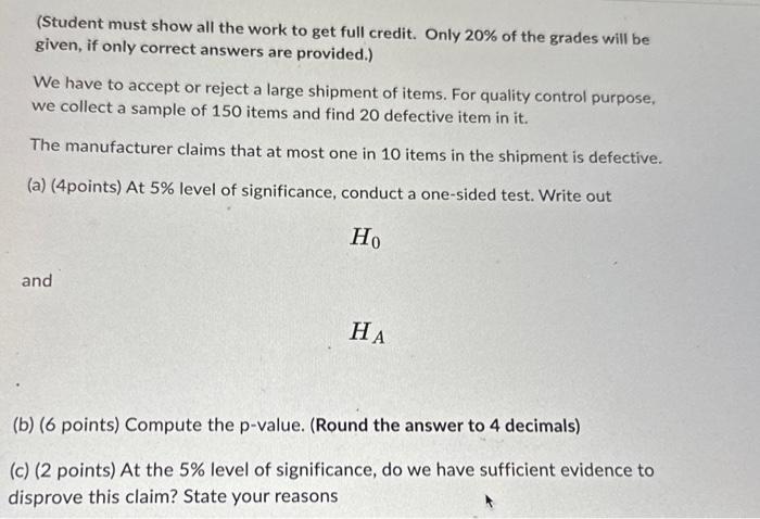 (Student must show all the work to get full credit. | Chegg.com