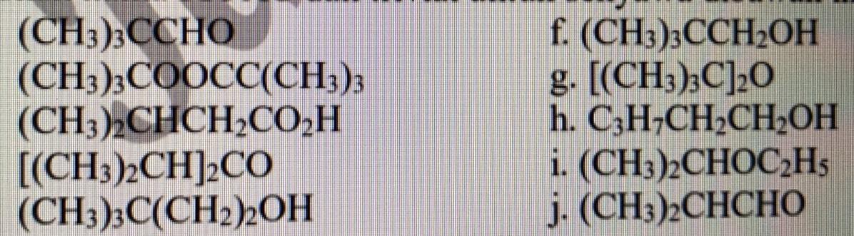 Solved (CH3)3CCHO (CH3)3COOCC(CH3)3 (CH3)2CHCH2C02H | Chegg.com