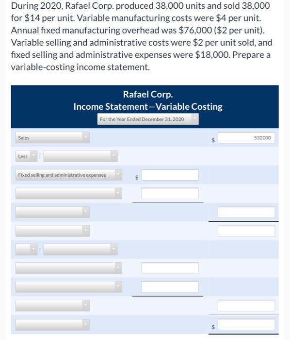 Solved During 2020, Rafael Corp. produced 38,000 units and | Chegg.com