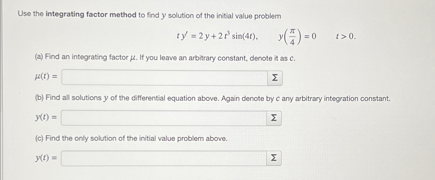 Solved Use the integrating factor method to find y ﻿solution | Chegg.com