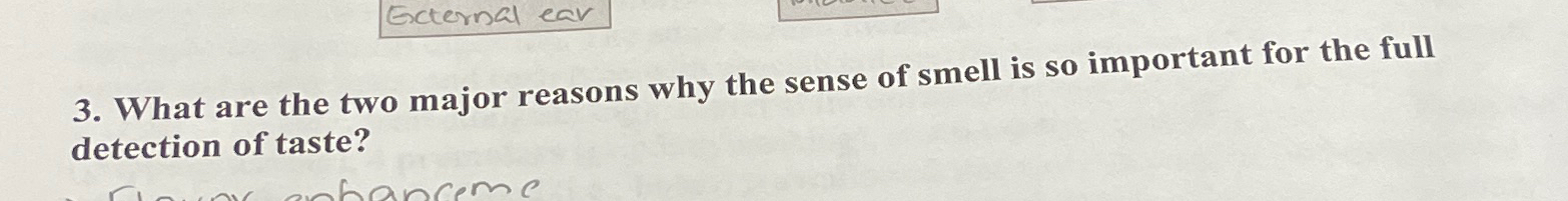 Solved What are the two major reasons why the sense of smell | Chegg.com