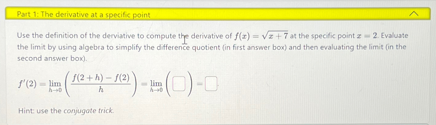 Solved Part 1: The derivative at a specific pointUse the | Chegg.com