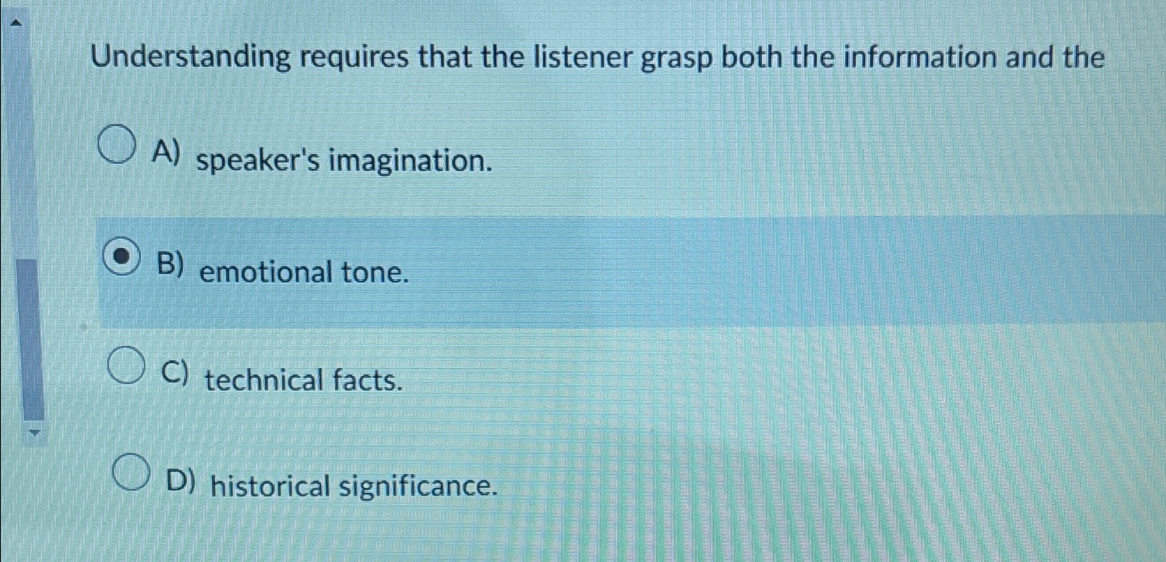 Solved Understanding requires that the listener grasp both | Chegg.com