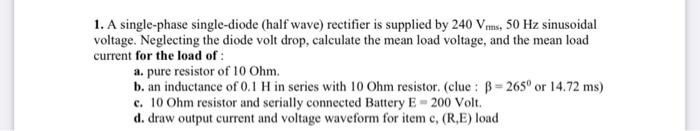 Solved 1. A single-phase single-diode (half wave) rectifier | Chegg.com