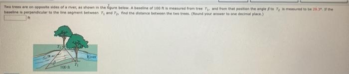Solved Two trees are on opposite sides of a river, as shown | Chegg.com