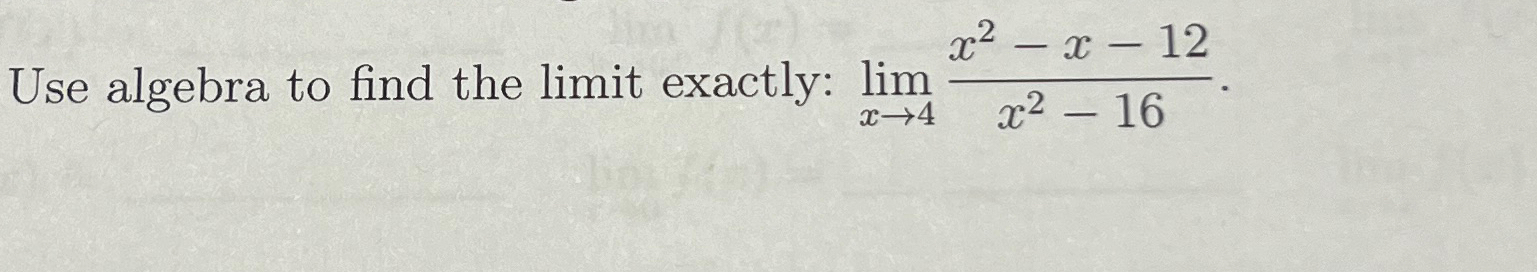 Solved Use algebra to find the limit exactly: | Chegg.com