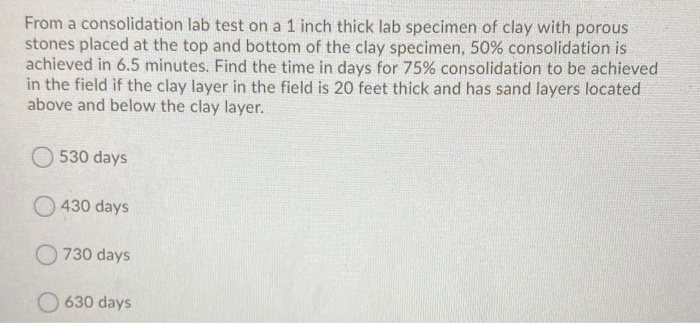 Solved From a consolidation lab test on a 1 inch thick lab | Chegg.com