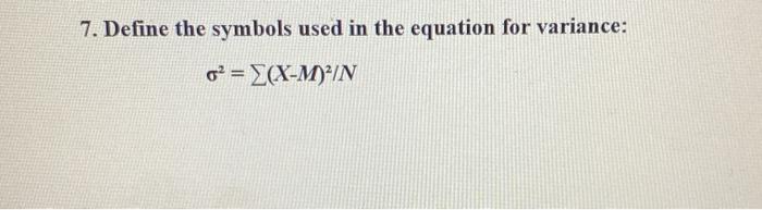 Solved 7. Define the symbols used in the equation for | Chegg.com